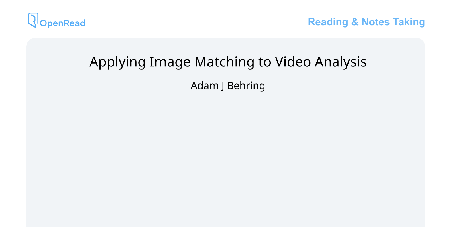 Applying Image Matching to Video Analysis