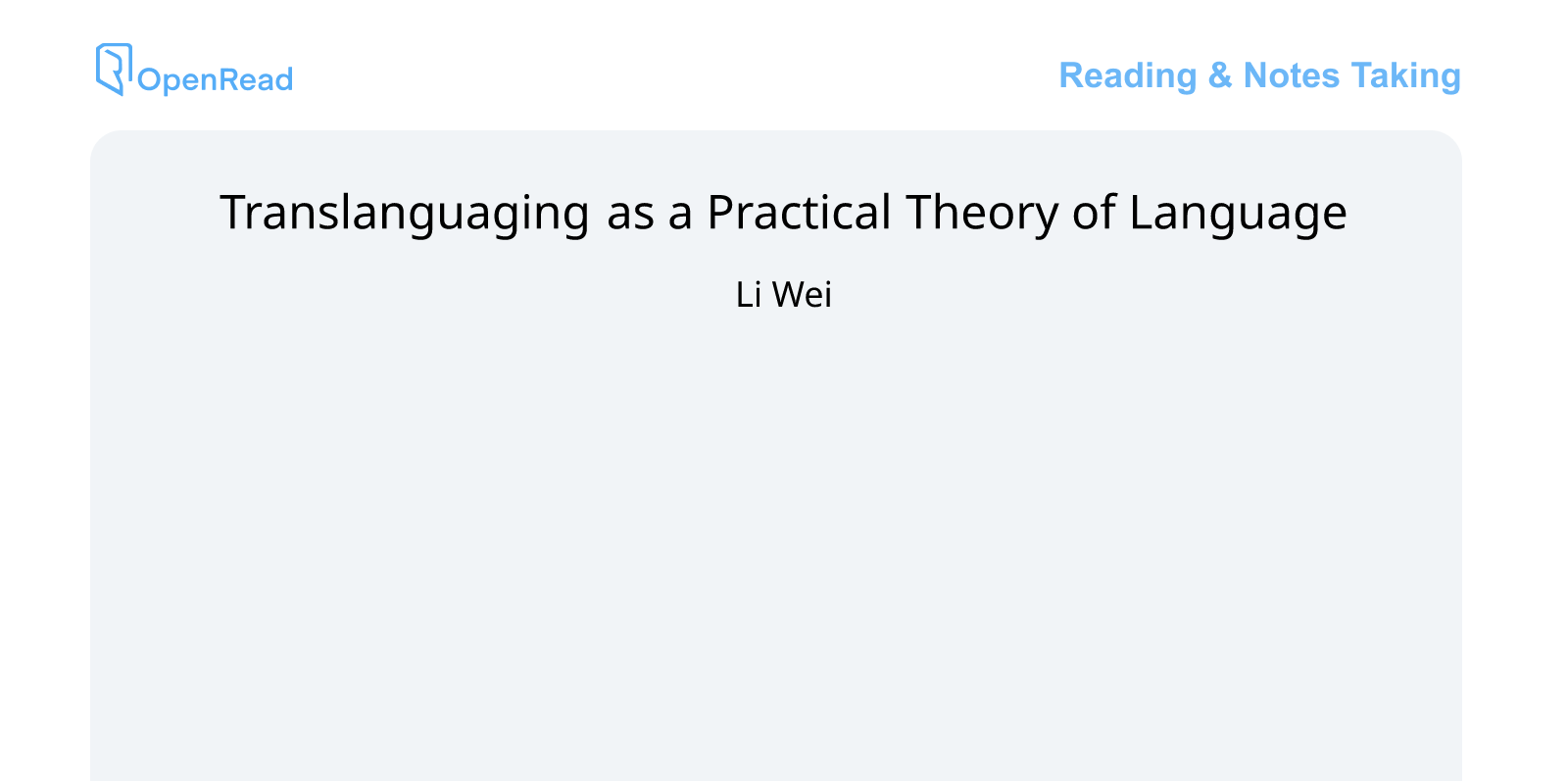 Translanguaging as a Practical Theory of Language
