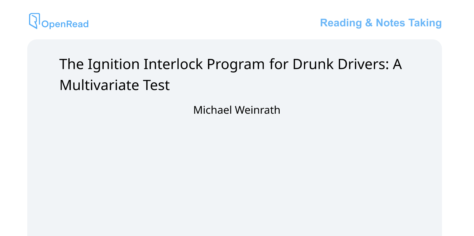 The Ignition Interlock Program for Drunk Drivers: A Multivariate Test