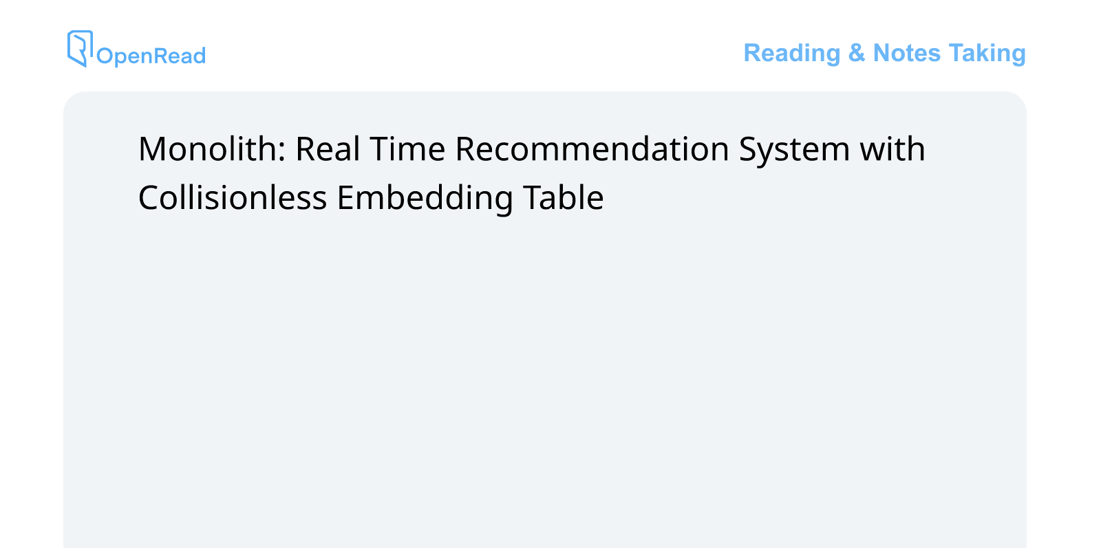 Monolith: Real Time Recommendation System with Collisionless Embedding ...